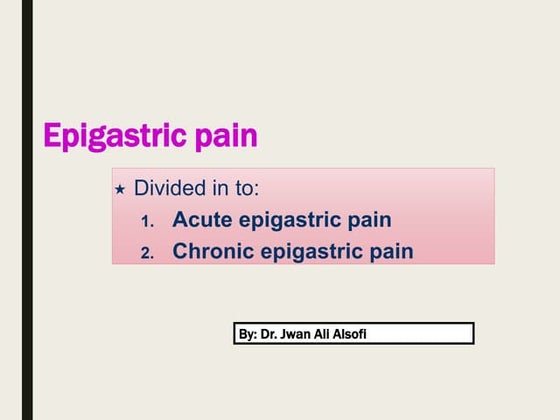 Epigastric pain differential diagnosis | PPTX | Digestive Disorders | Diseases and Conditions