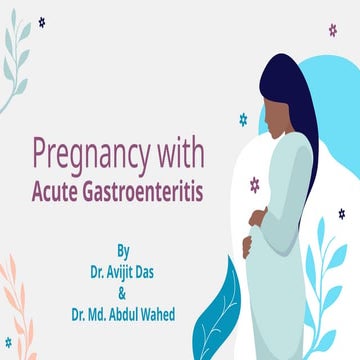 ACUTE GASTROENTERITIS IN PREGNENCY BY DR AVIJIT AND DR WAHED .pptx