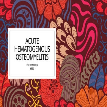 ACUTE HEMATOGENOUS OSTEOMYELITIS PPT.pptx