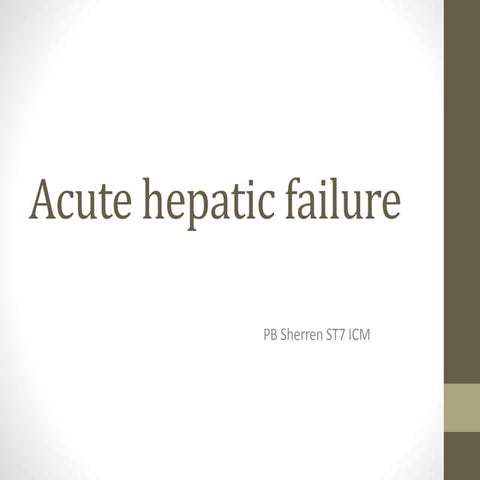 Acute hepatic failure | PPT