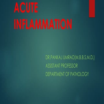 Acute Inflammation are briefly described along with acute inflammation ...
