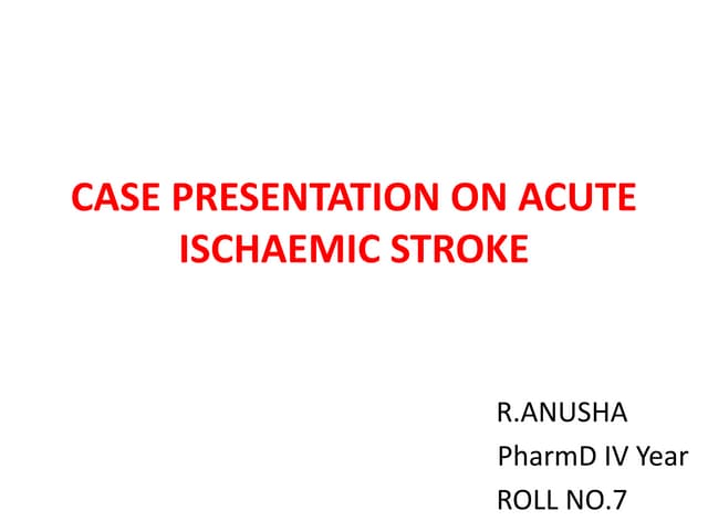 Case presentation on Cerebrovascular accident (Stroke) | PPTX