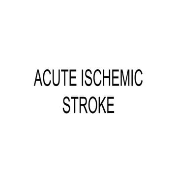 ACUTE ISCHEMIC STROKE.pptx