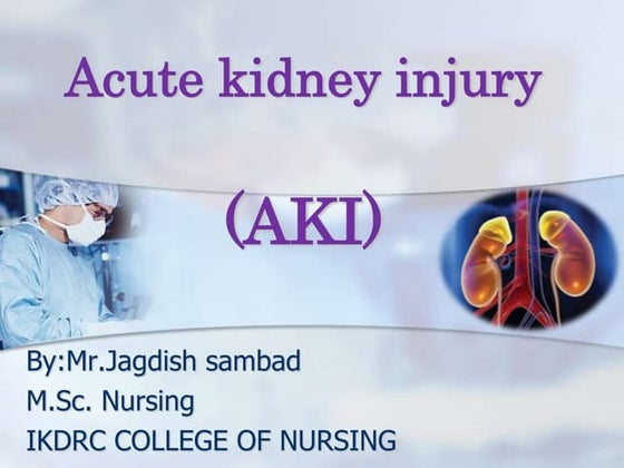Acute kidney injury(AKI) | PDF | Lung and Respiratory Health | Diseases ...
