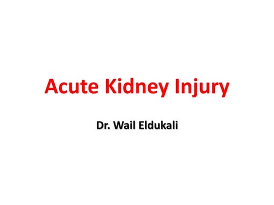 Acute Kidney Injury; A case study with detailed etiology and management ...