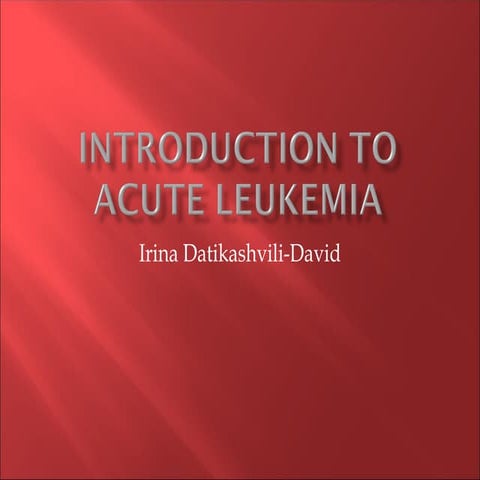 Acute leukemia-acute leukemia Irina.ppt