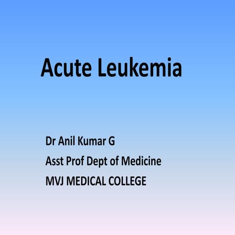 Acute leukemia | PPTX