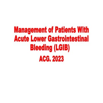 Acute Lower Gastro Intestinal (GI) Bleeding | PPTX