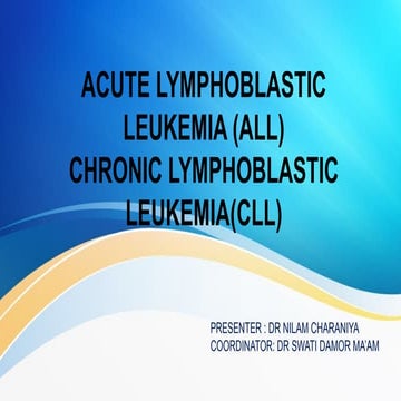 ACUTE and CHRONIC LYMPHOBLASTIC LEUKEMIA-1.pptx