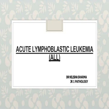 Acute lymphoblastic leukemia (all) (1).pptx