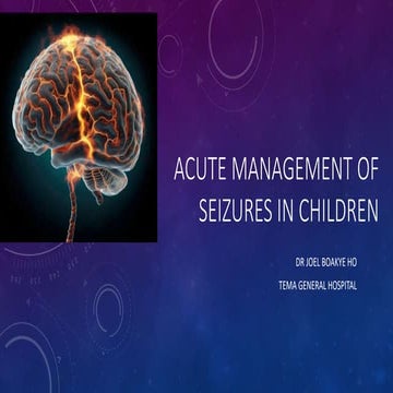 ACUTE MANAGEMENT OF SEIZURES IN CHILDREN.pptx