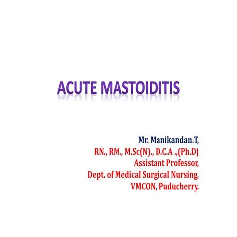 Acute mastoidtis | PPTX