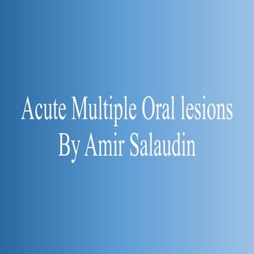 Acute multiple Oral ulcers | PPTX
