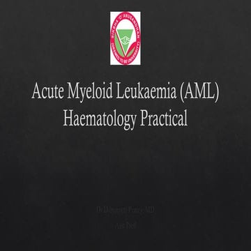 Acute Myeloid Leukaemia (AML)_Dr Dibyajyoti Prusty, MD.pptx