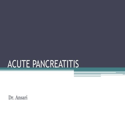 Acute pancreatitis | PPTX
