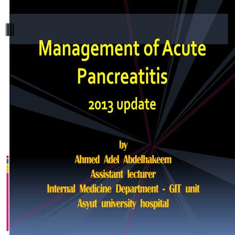 Acute pancreatitis 2013 update | PPTX