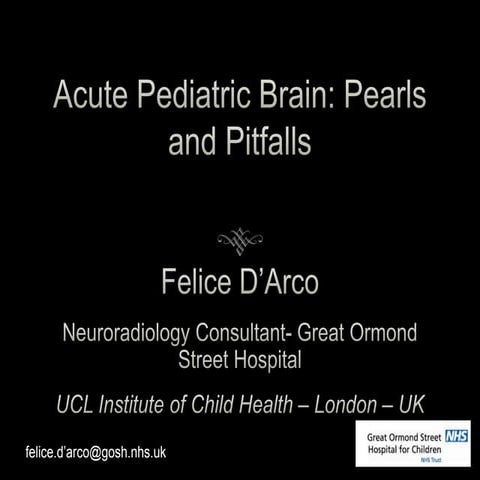 Acute Pediatric Neuroradiology: Pearls and Pitfalls (2020) | PPTX