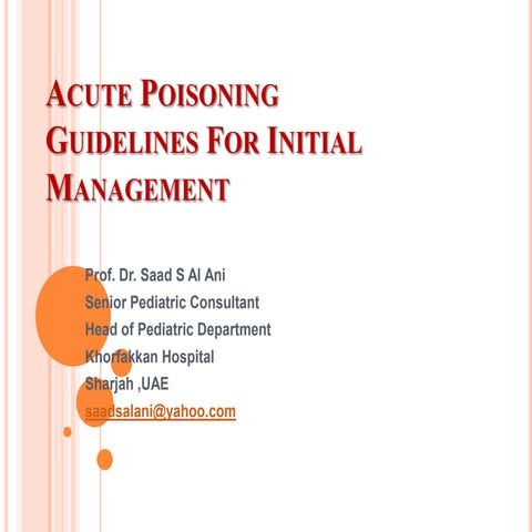 Acutepoisoning guidelinesforinitialmanagement-130630080645-phpapp02 | PPTX