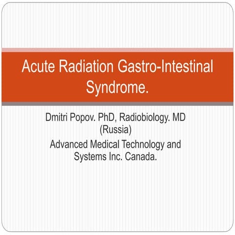 Acute Radiation Gastro-Intestinal syndrome. | PPTX