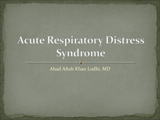 pediatric Acute Respiratory Distress Syndrome ( ARDS ) | PPTX