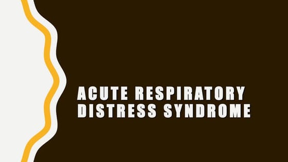ARDS (Acute Respiratory Distress syndrome) Project.pptx