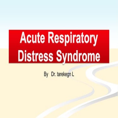 Acute Respiratory Distress Syndrome.pptx