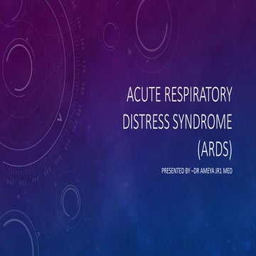 Acute respiratory distress syndrome (ARDS).pptx