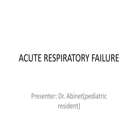 ACUTE RESPIRATORY FAILURE.pptx | Lung and Respiratory Health | Diseases ...