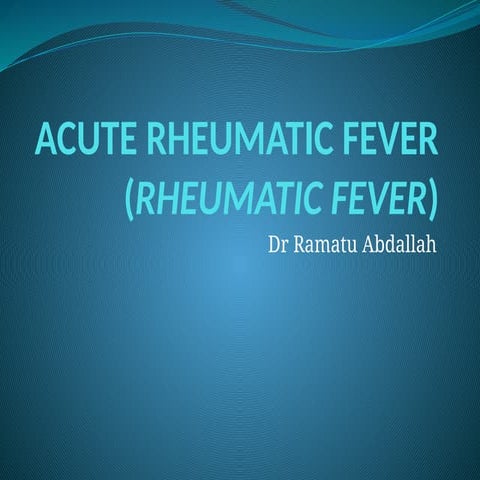 ACUTE RHEUMATIC FEVER (1) for mbbs students | PPTX