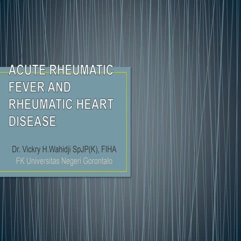 Acute rheumatic fever and rheumatic heart disease blok kardio | PPTX
