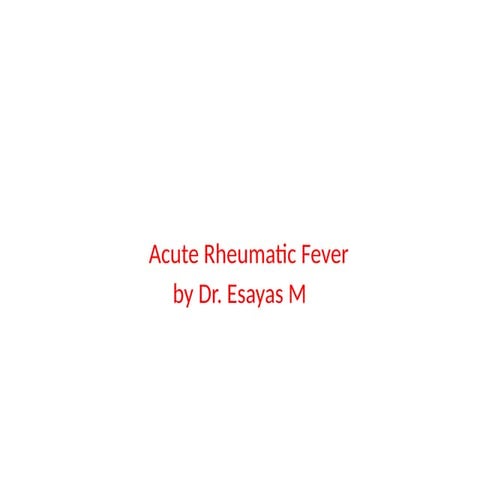 Acute Rheumatic Fever | PPTX