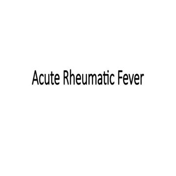 Acute rheumatic fever in Pediatrics.pptx