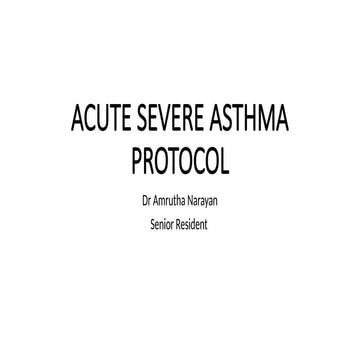 ACUTE SEVERE ASTHMA PROTOCOL edited-1.pptx