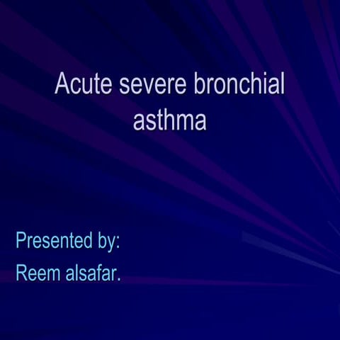 Acute exacerbation of asthma | PPTX