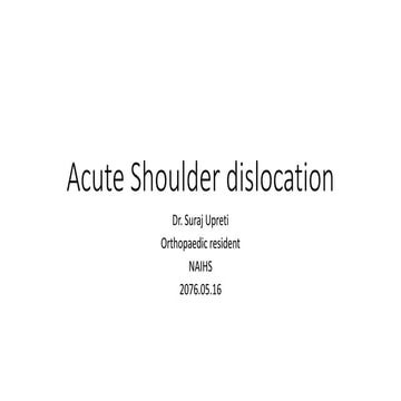 Acute shoulder dislocation | PPTX