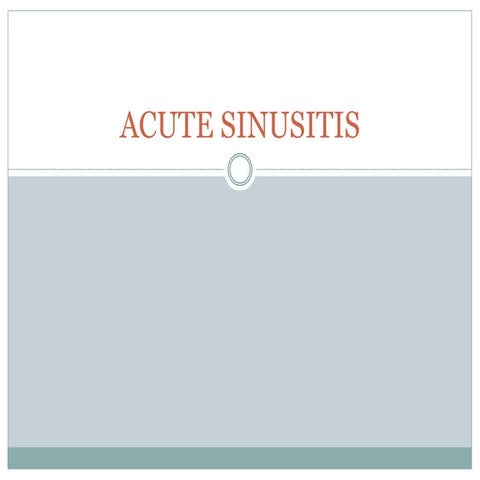 ACUTE SINUSITIS | PPTX
