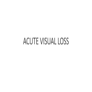 ACUTE VISUAL LOSS and chronic visual loss .pptx