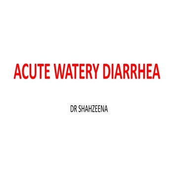 ACUTE WATERY DIARRHEA for final year MBBS.pptx | Digestive Disorders ...