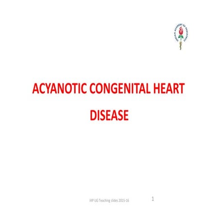Acyanotic-CHD.pptx