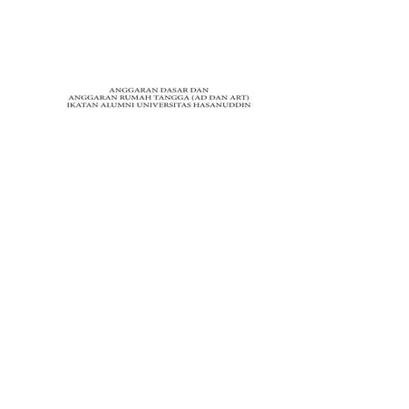 AD-ART IKATAN ALUMNI UNIVERSITAS HASANUDDIN | PDF