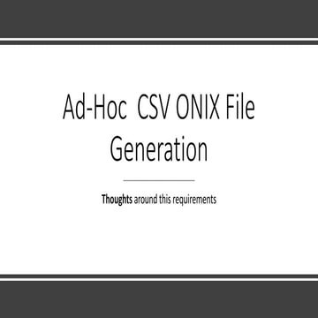 Ad-Hoc CSV ONIX file generation.pptx