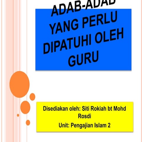 Adab adab yang perlu dipatuhi oleh guru | PPTX