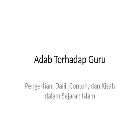 Adab terhadap guru Adab terhadap guru nnnn | PPTX