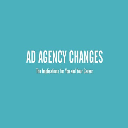 Ad agency changes | PPTX