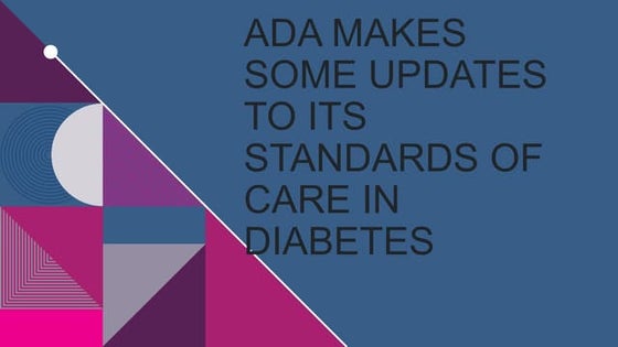 ADA Releases 2025 Standards of Care for Diabetes | PPTX