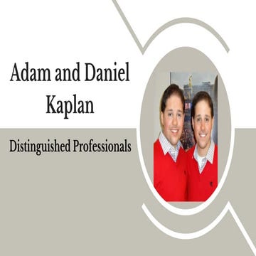 Adam and Daniel Kaplan - Distinguished Professionals | PDF