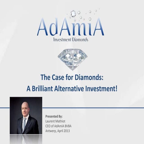 The Case for Diamonds and Why You Should Invest for client, AdAmiA | PPT
