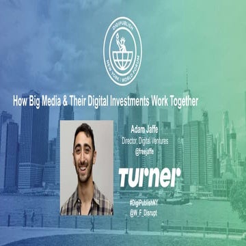 Adam Jaffe @Turner | PPTX | Media Industry | Industries