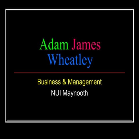 Adam james Wheatley Social Media | PPT | Technology & Computing