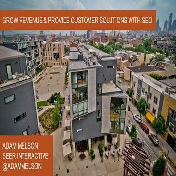 Grow Revenue While Providing Customers Solutions in SEO | PPTX